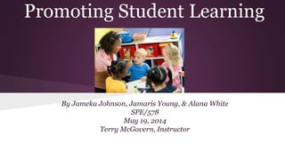 Promoting Student Learning | PPT