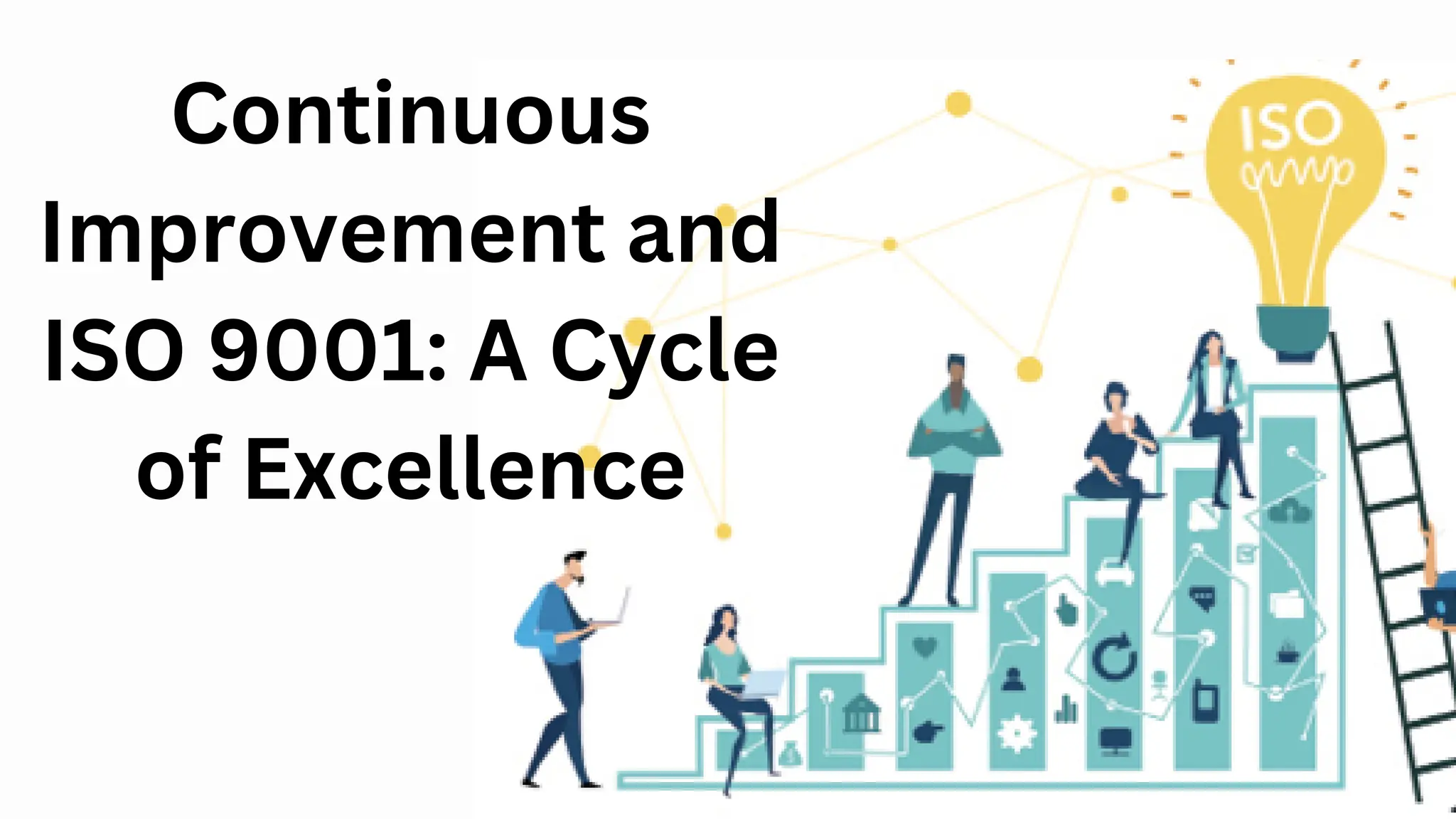 Continuous Improvement and ISO 9001: A Cycle of Excellence | PDF | Business Operations | Business