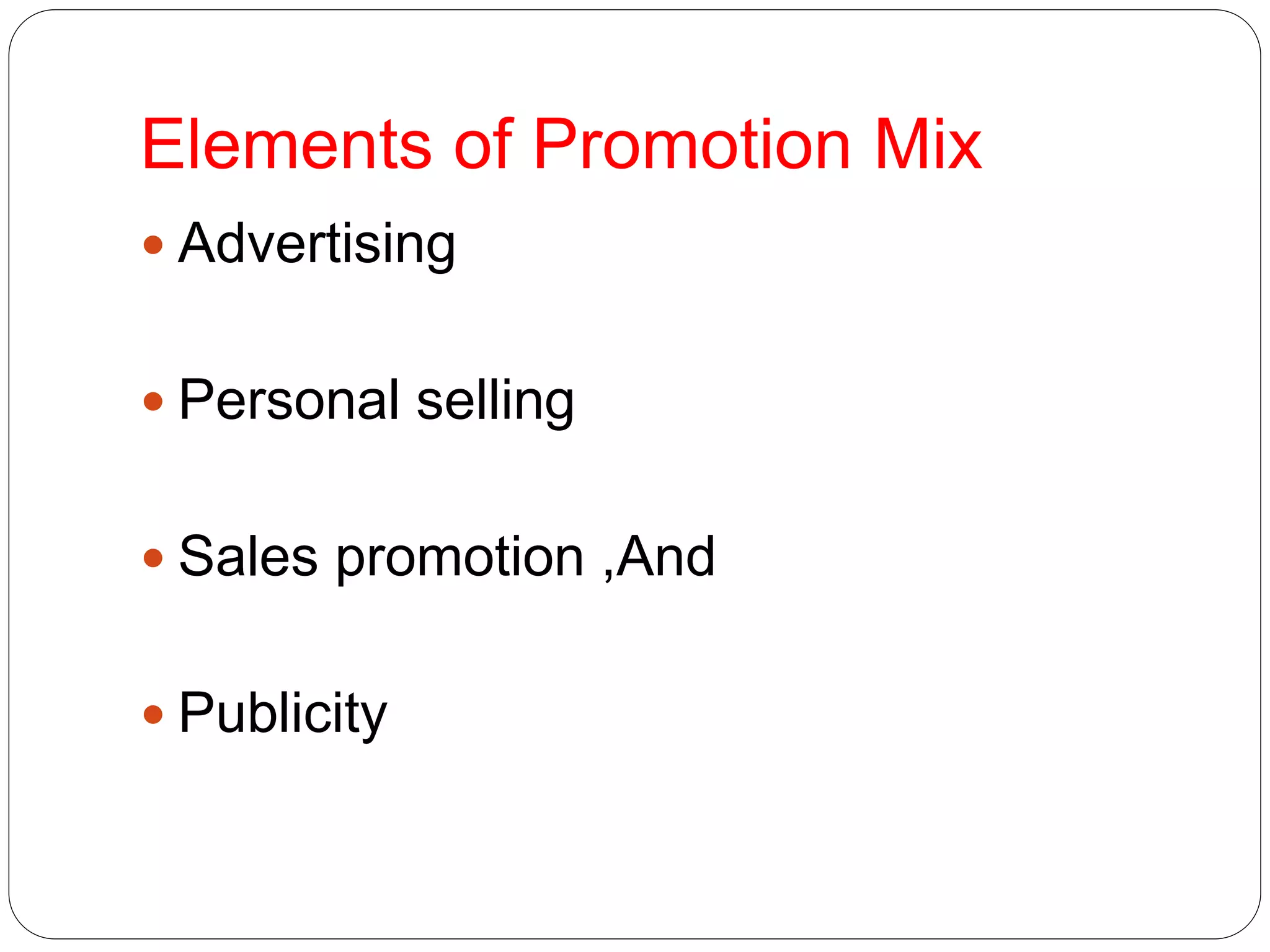 Promotion; meaning, definition, concept, elements, importance and ...
