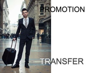 Promotion & Transfer PPT | PPTX