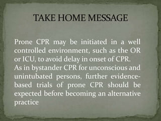 Prone cpcr | PPTX | First Aid | Injuries