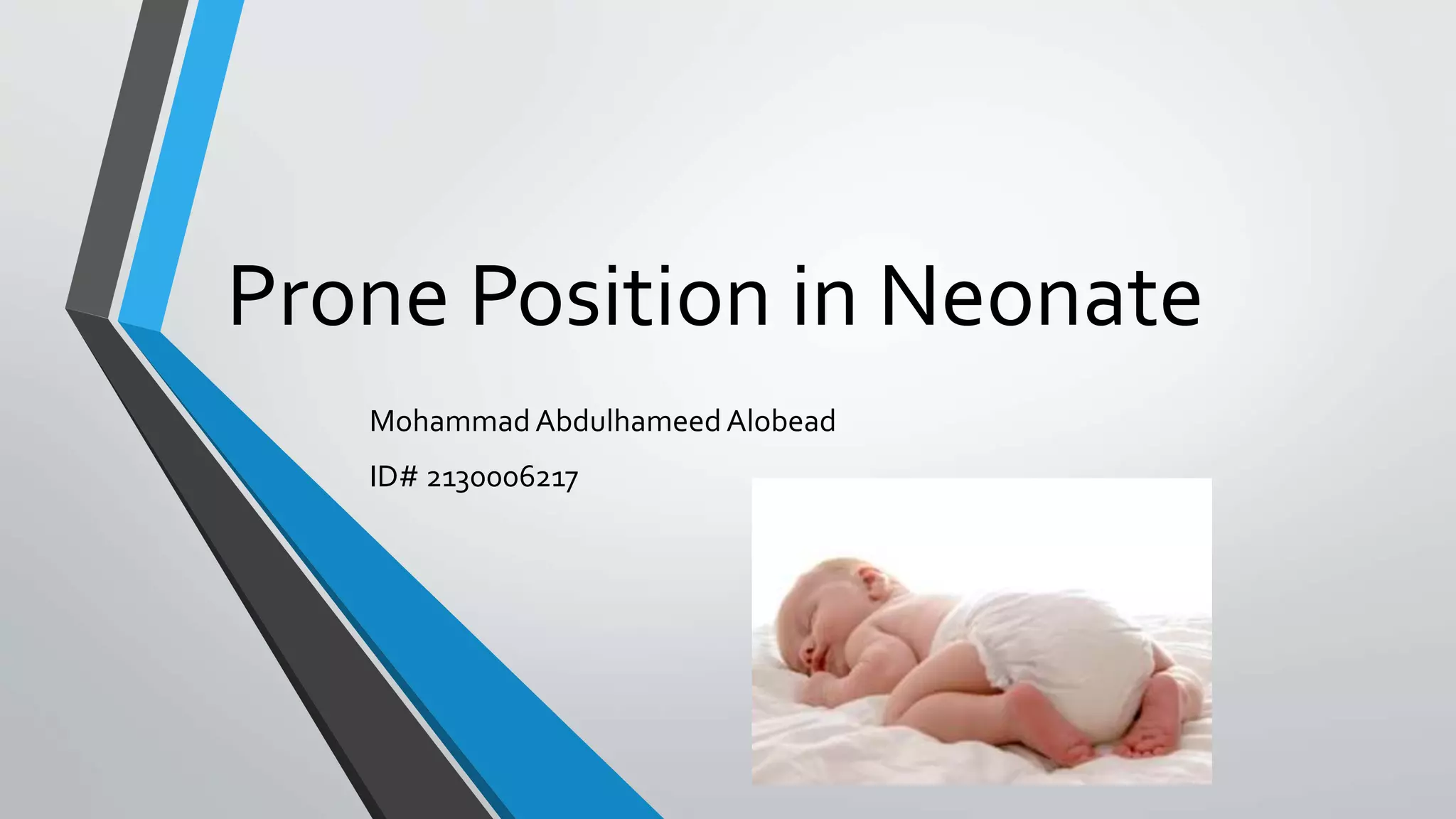 Evidences about Prone position in neonate | PPTX