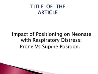 Impact of Positioning on Neonate with Respiratory Distress: Supine Vs ...