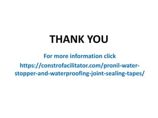 PRONIL water stopper and waterproofing joint sealing tapes.pptx