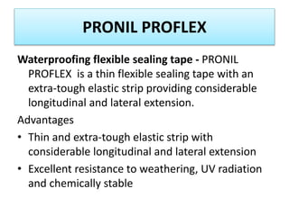 PRONIL water stopper and waterproofing joint sealing tapes.pptx