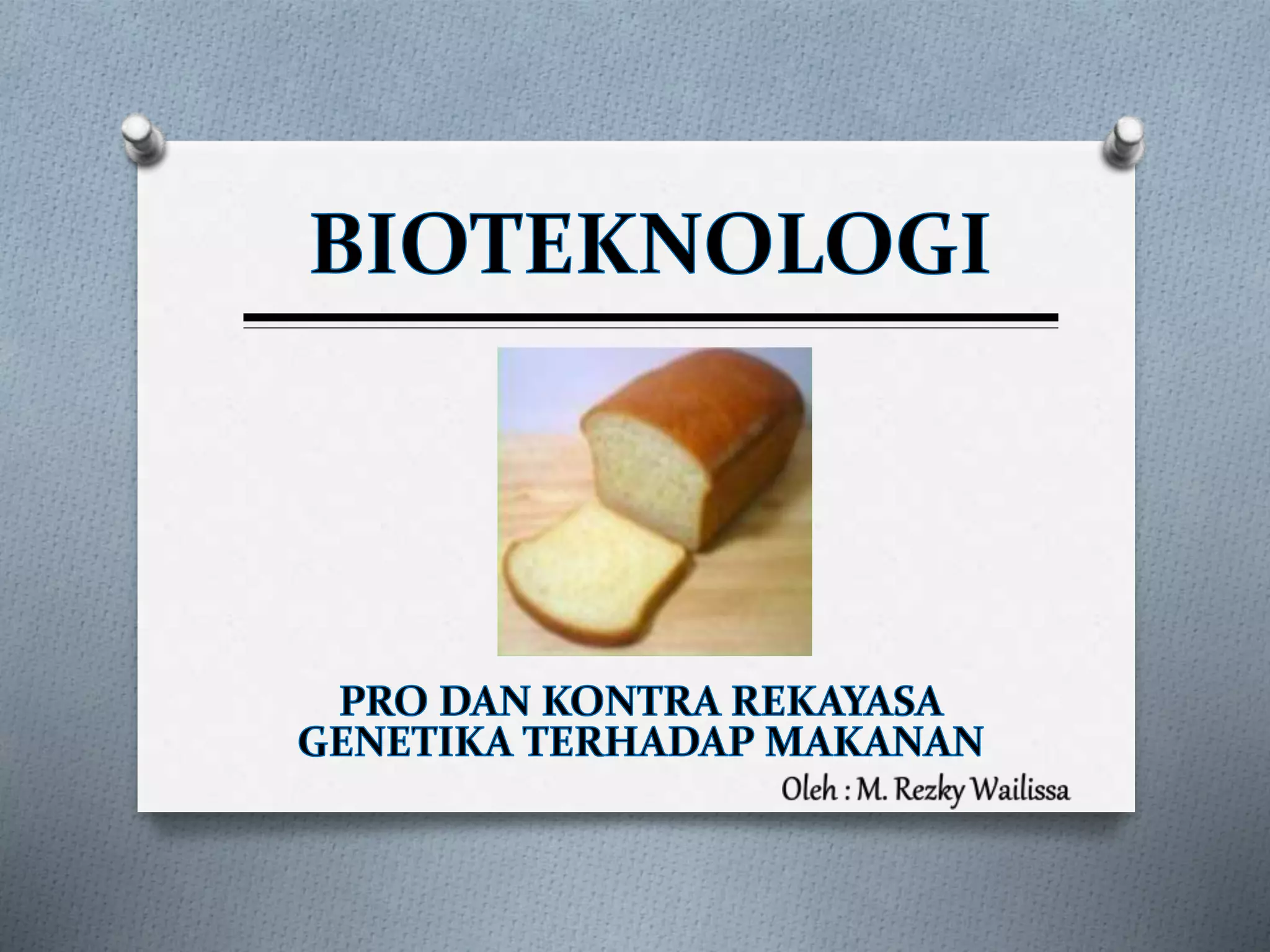 Pro n kontra rekayasa genetika | PPTX