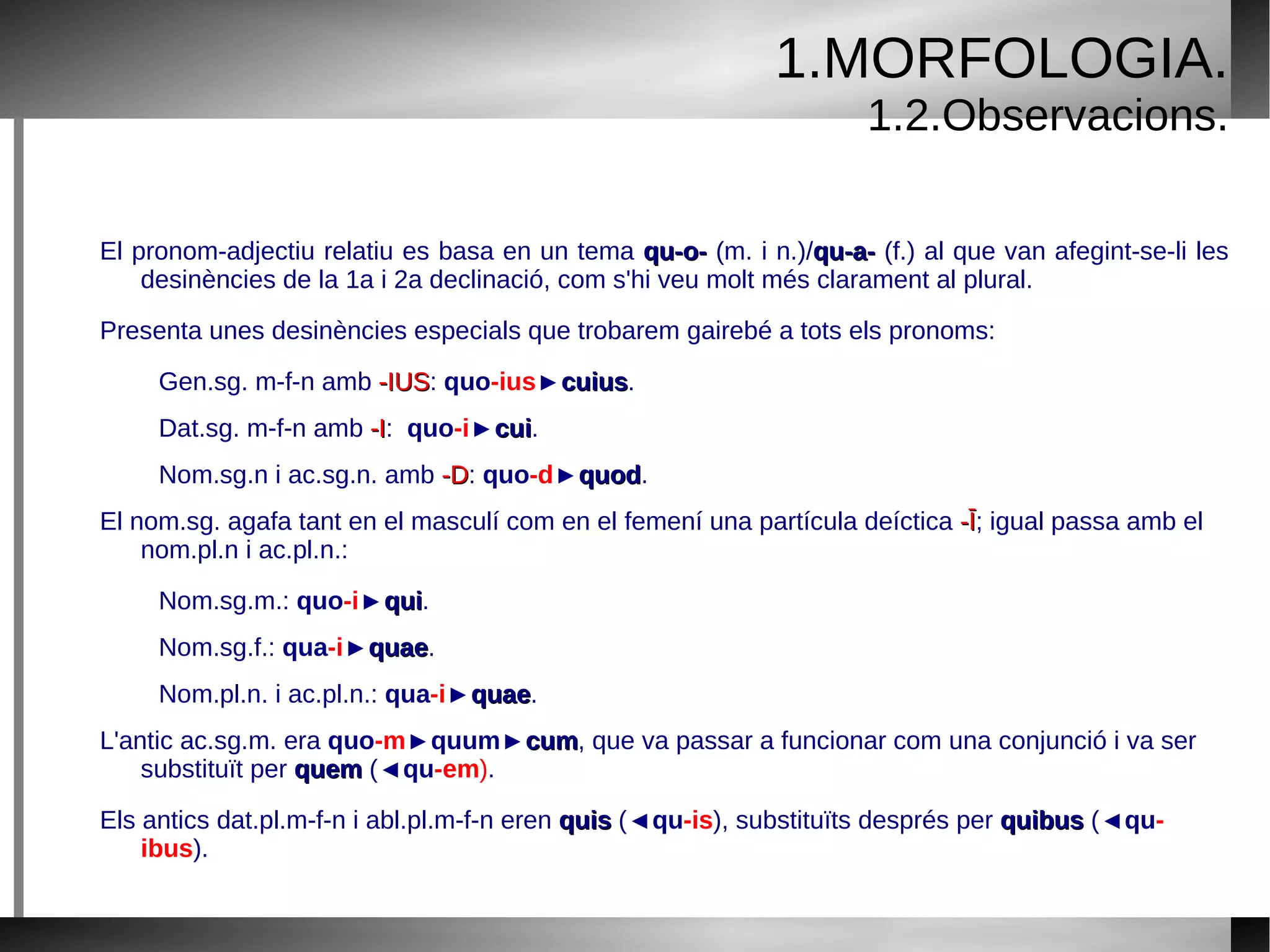 El pronom-adjectiu relatiu llatí | ODP