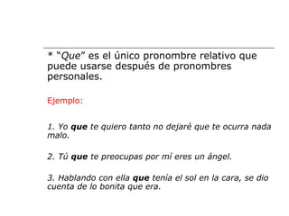 Pronombres Relativos: Que - Quien | PPT