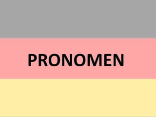 Pronomen | PPTX