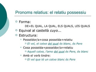 Pronoms relatius interrogatius i exclamatius | PPT