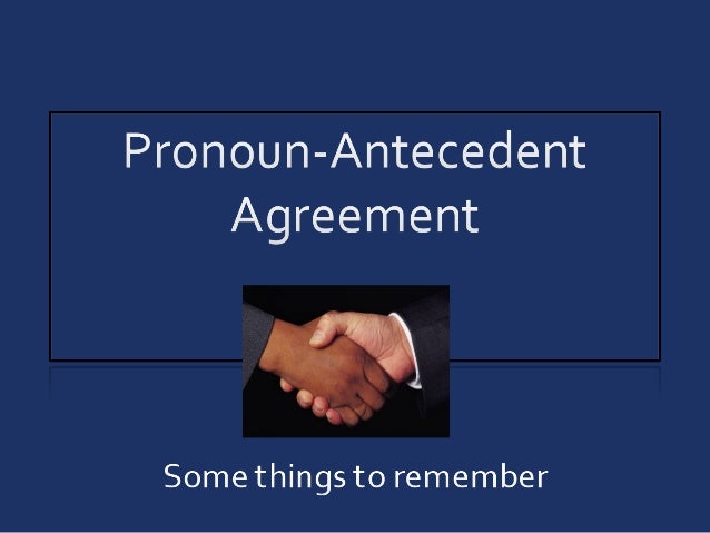 Pronoun Antecedent Agreement Examples