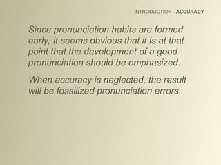 PRONUNCIATION EFFECTIVE COMMUNICATION SPEAKING SKILLS.ppt