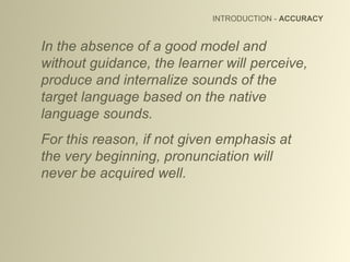 PRONUNCIATION EFFECTIVE COMMUNICATION SPEAKING SKILLS.ppt