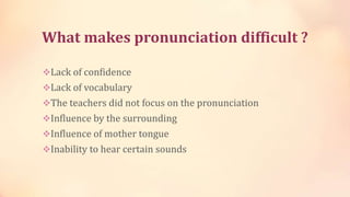 Pronounciation problems(final) copy | PPTX