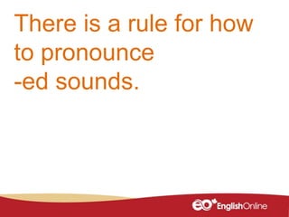 Pronunciation of the simple past -ed | PPTX