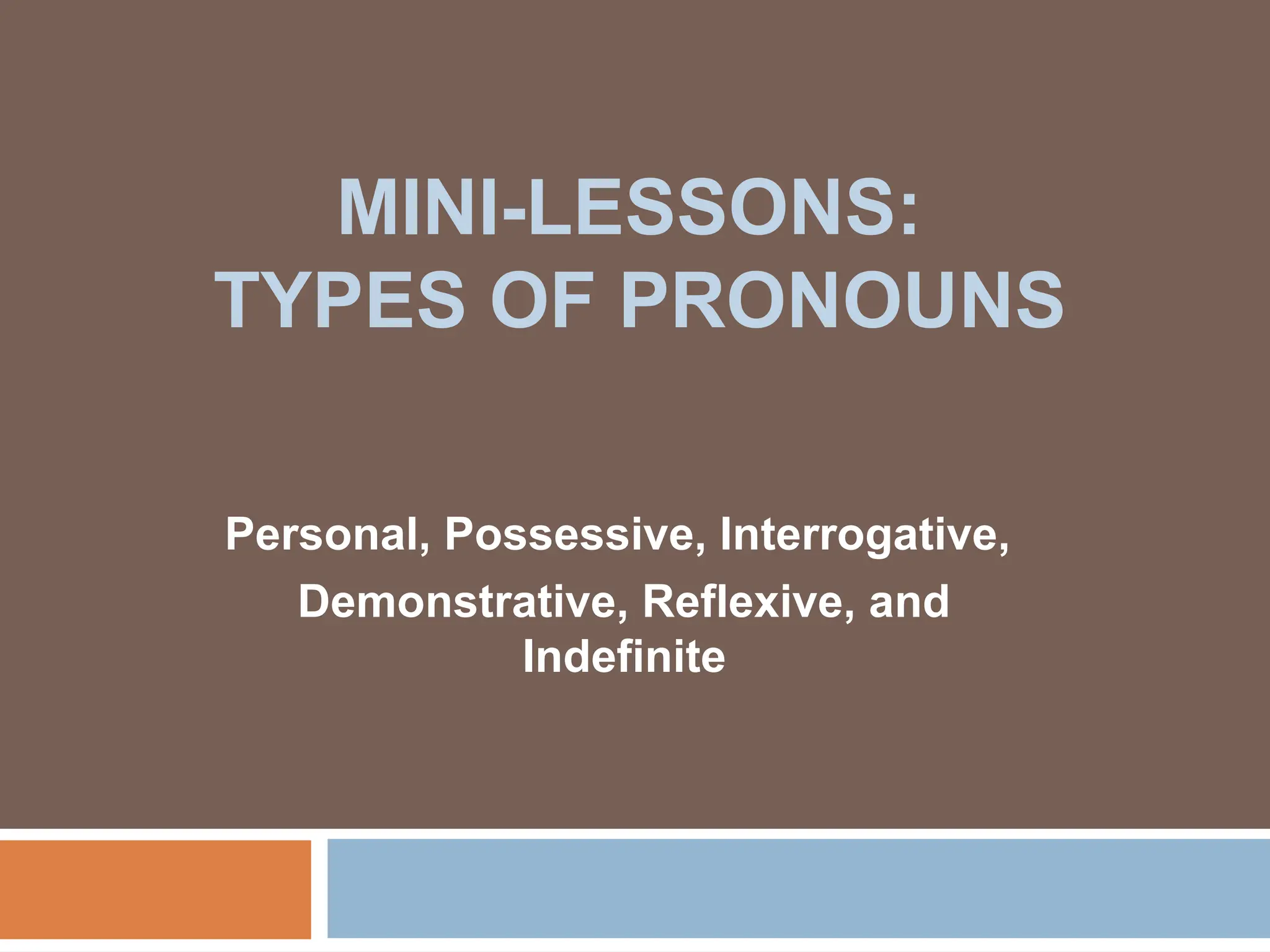 Pronoun_PowerPoint_-_Kinds_of_Pronouns.ppt