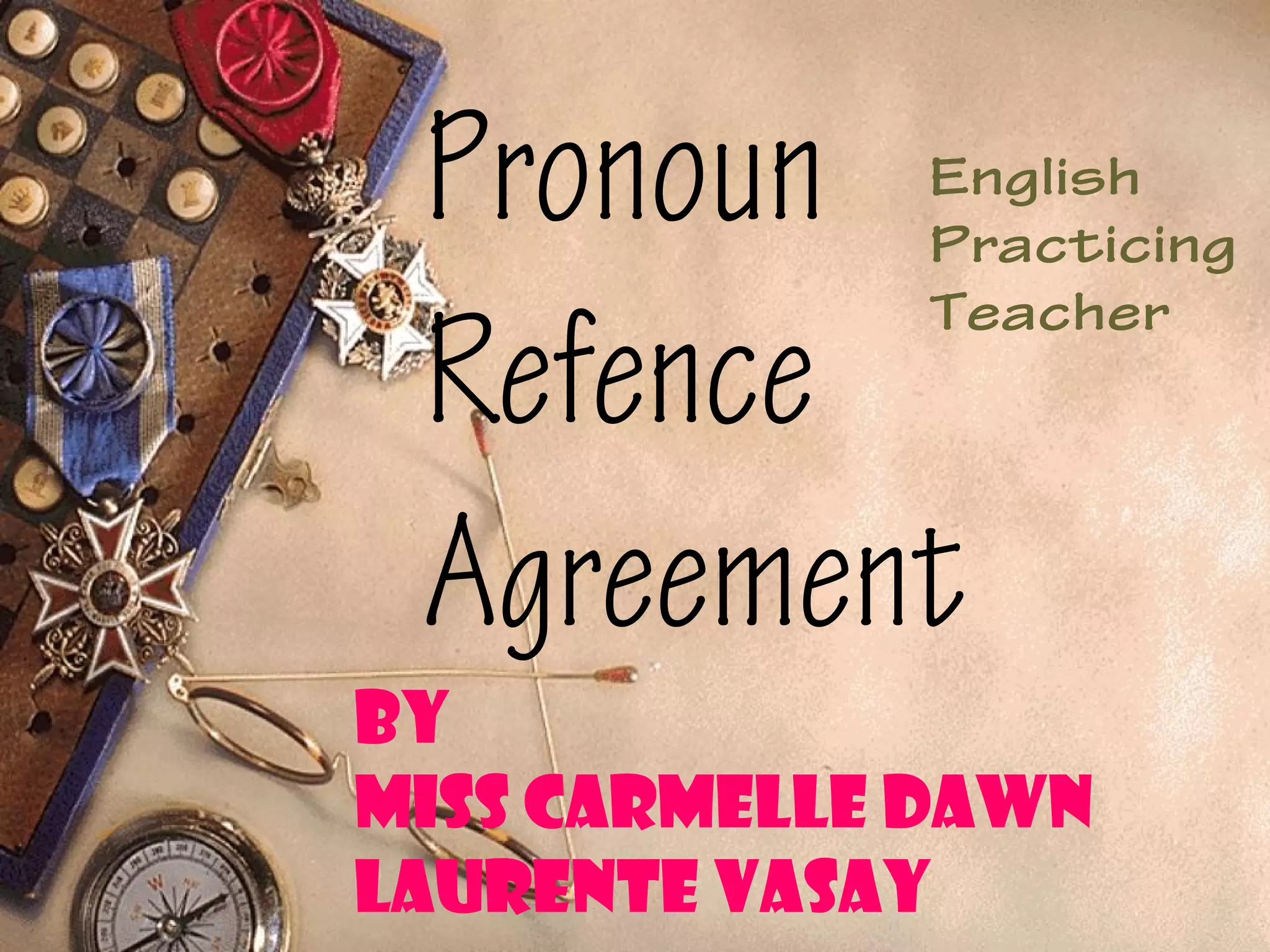 Pronoun Reference Agreement | PPT