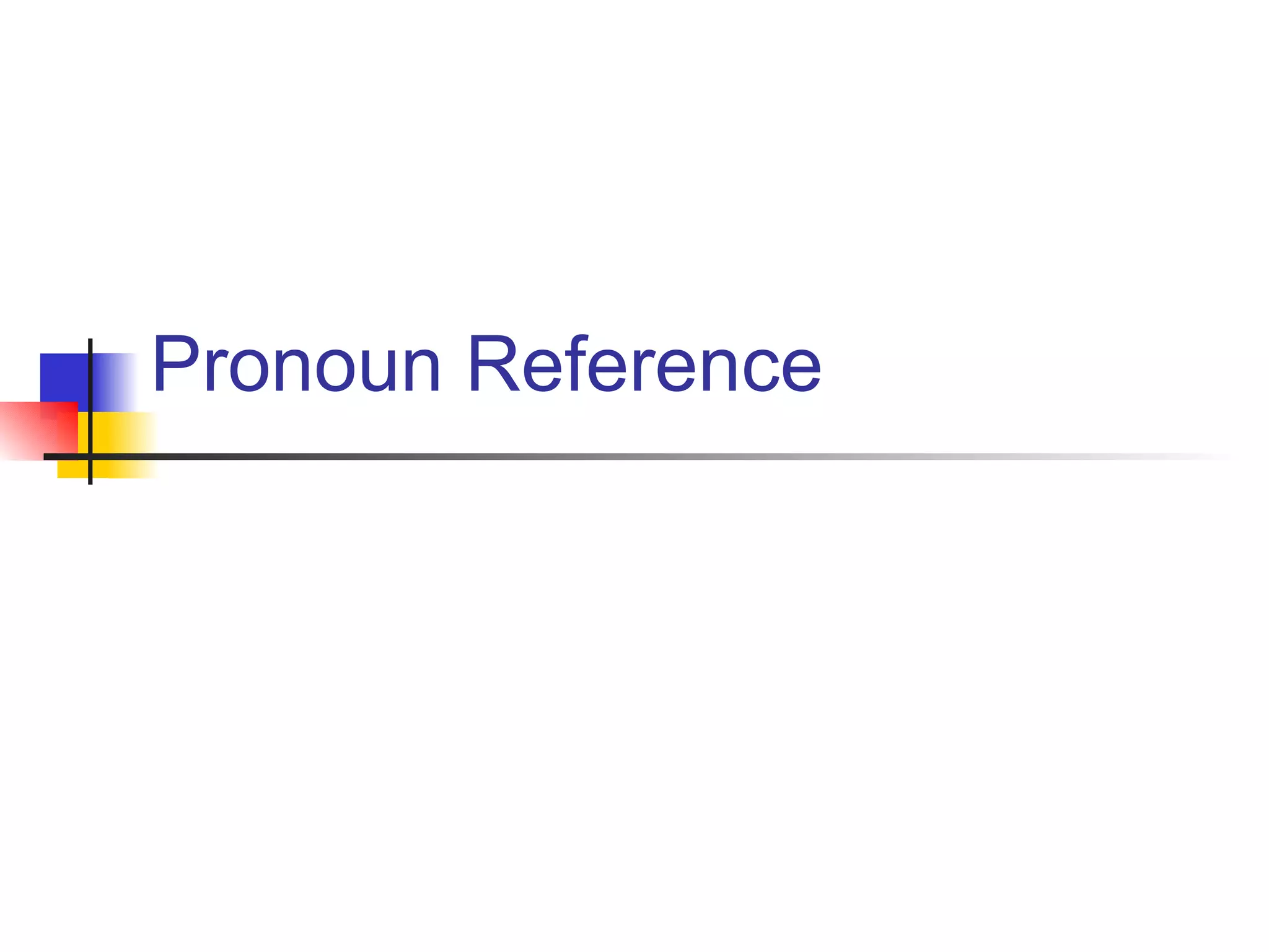 Pronoun reference powerpoint | PPT