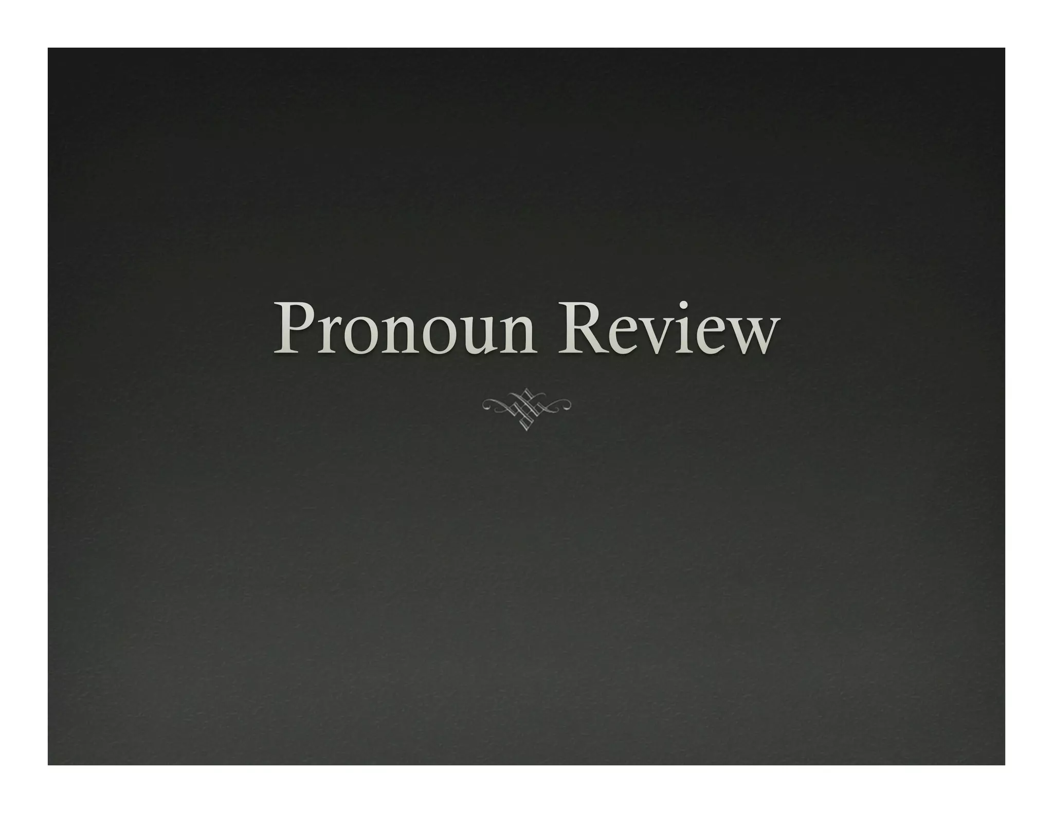 Pronoun review 6th | PPT