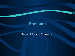 Pronouns 2nd Grade | PPT