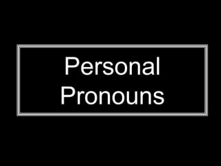 Pronouns.ppt