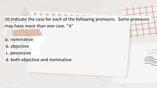 The Cases of Pronouns and its definition | PPTX
