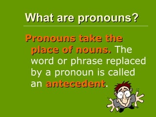 Pronoun lessons for elementary students! | PPT