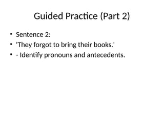 Pronouns_and_Antecedents_Lesson_Expanded (1).pptx