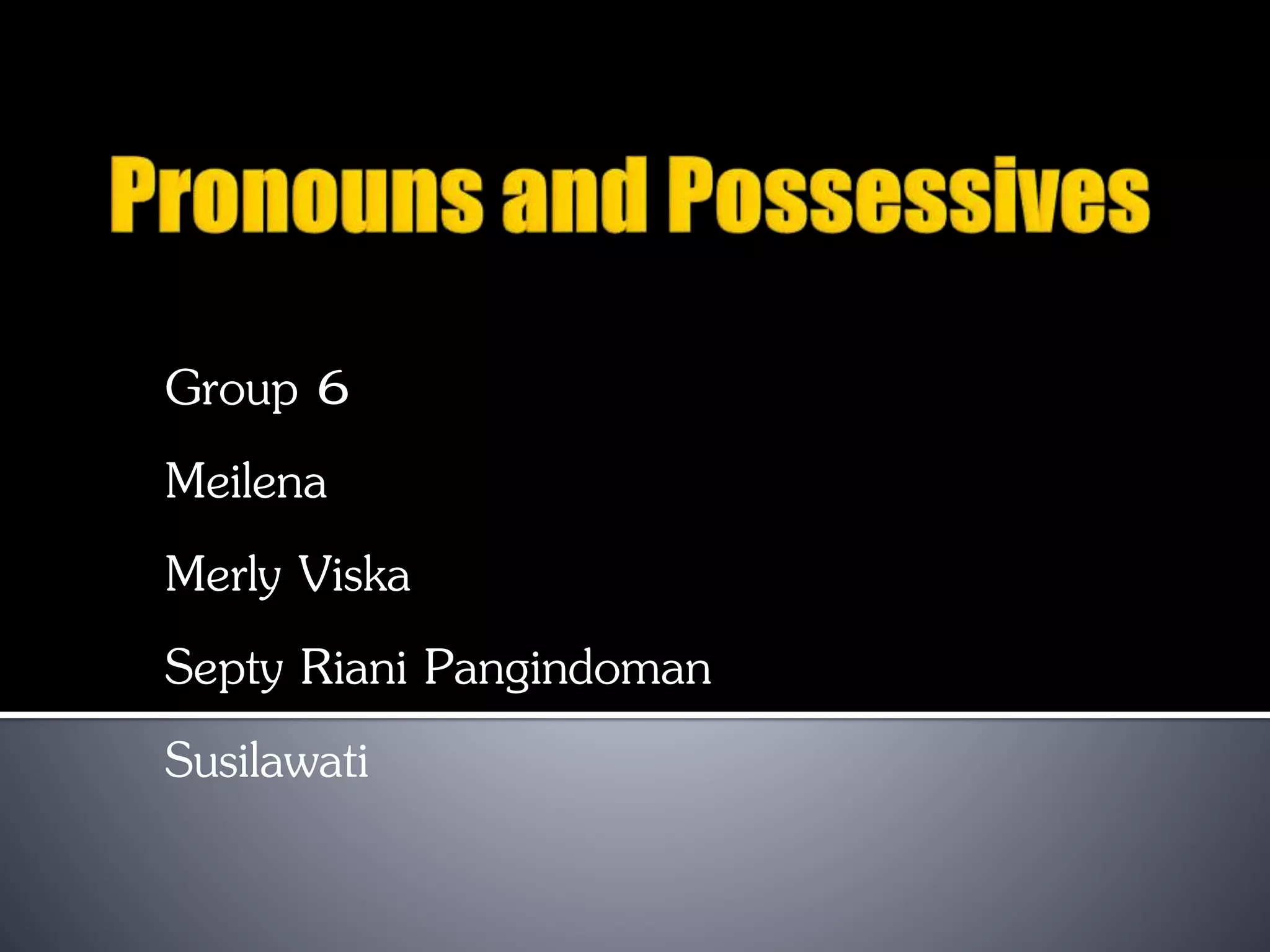 Pronouns and possessives | PPT
