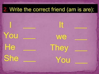Pronouns and tobe exercises | PPT