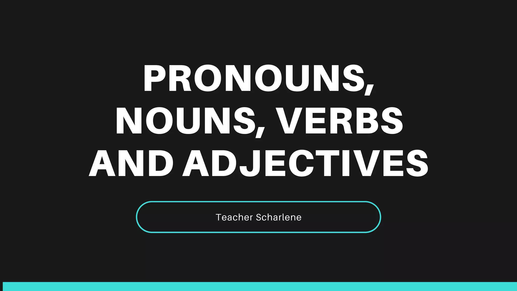 Pronouns, noun, verbs and adjectives.pdf