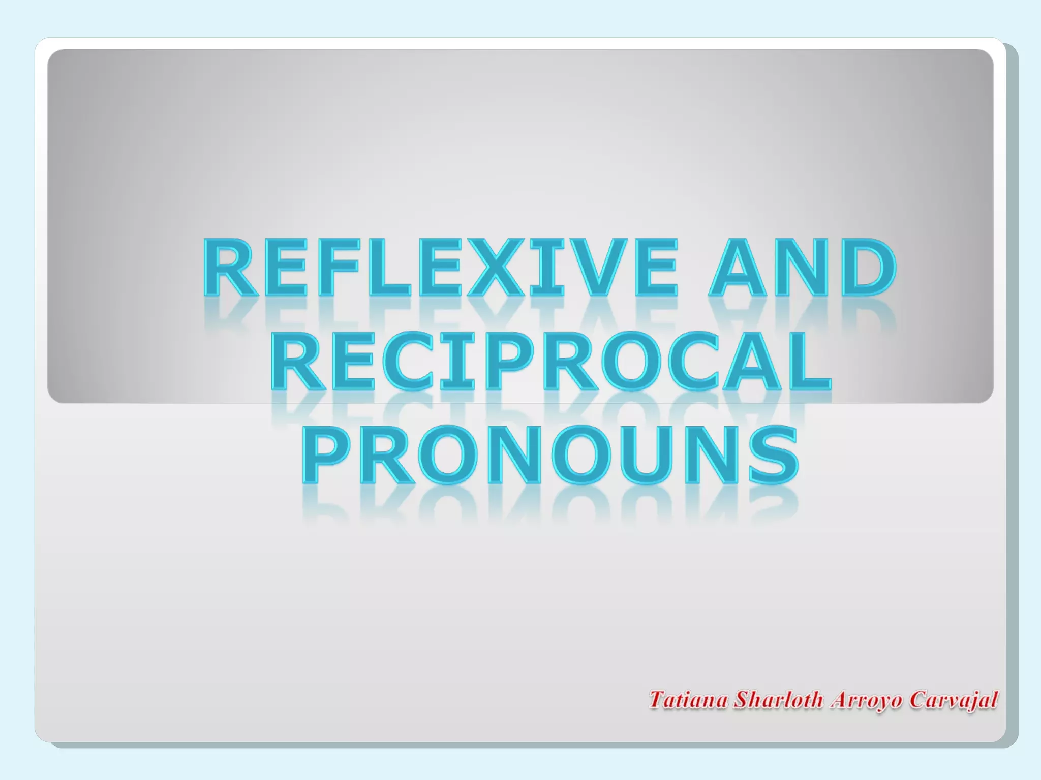 Pronouns reflexive and reciprocal | PPT | Parenting Babies and Toddlers ...