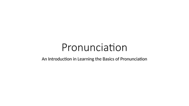 An Introduction in Basic Pronunciation Learning.pptx