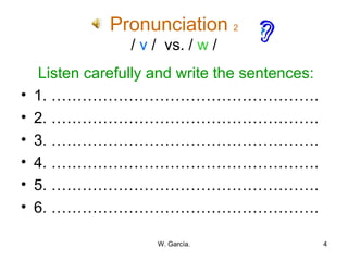 Pronunciation /v/ vs. /w/. | PPT