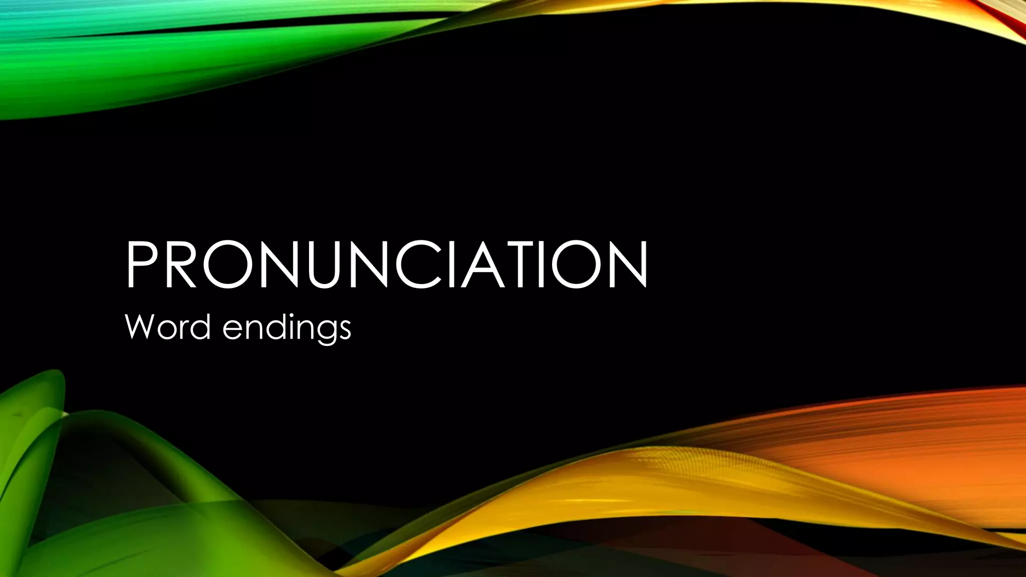 Pronunciation ed and s inflection | PPTX