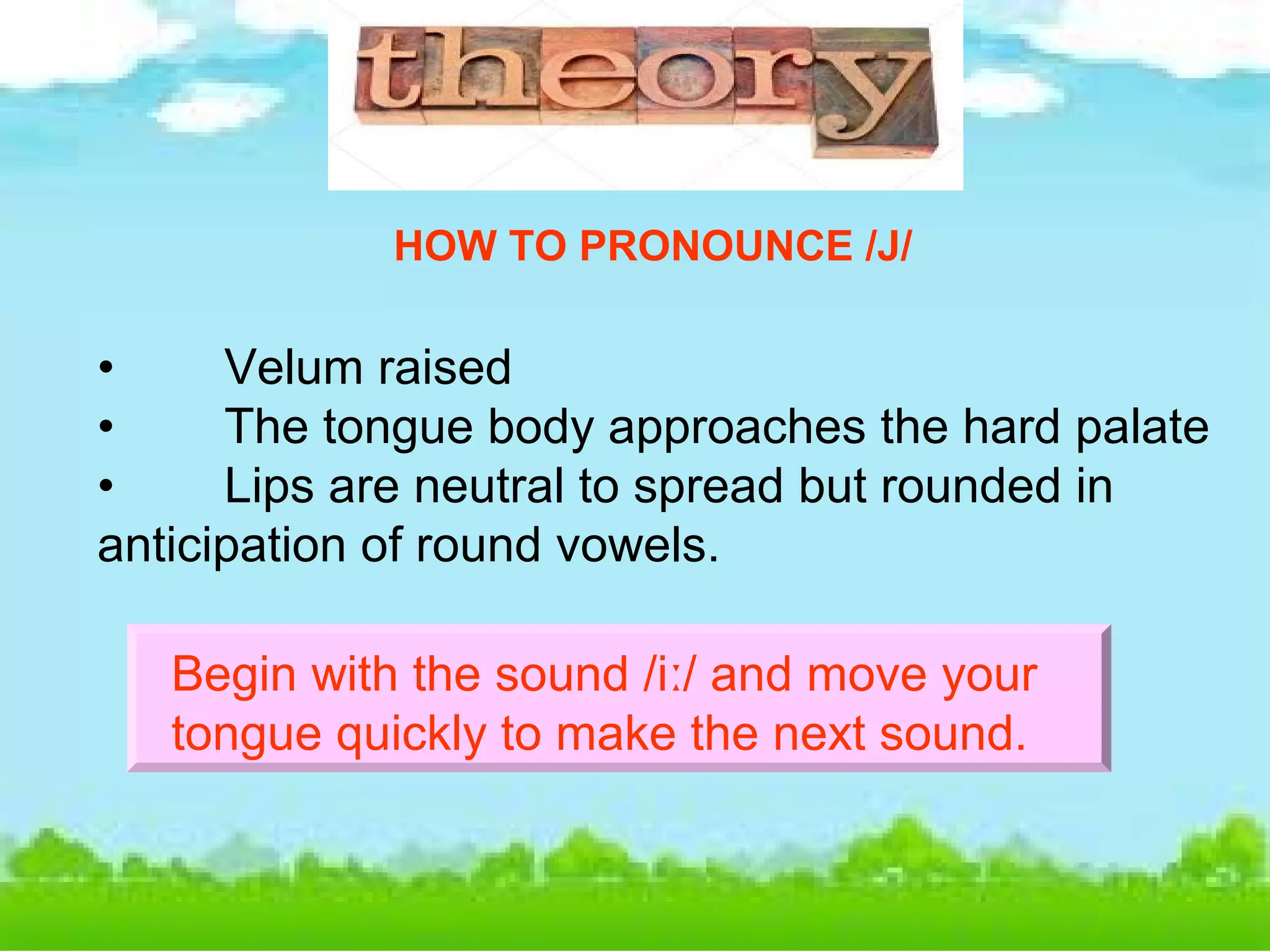 Pronunciation facilitation speaking - J consonant | PPT