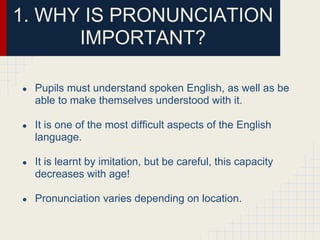 Pronunciation in primary school english classes | PDF