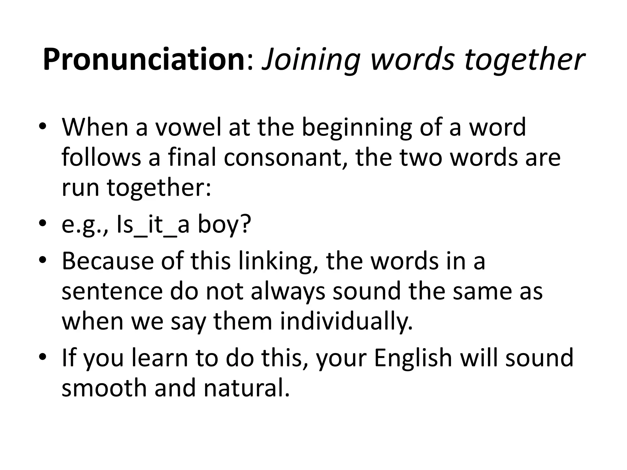 Pronunciation joining words together | PPTX