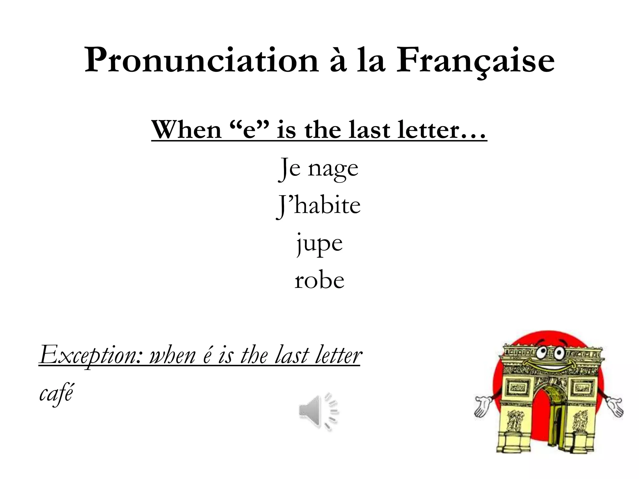 NCVPS French 1: Pronunciation Tips | PPTX