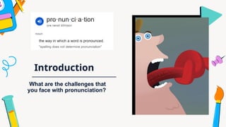 Pronunciation of English Sounds - Vowels and Pulmonic Sounds | PPTX