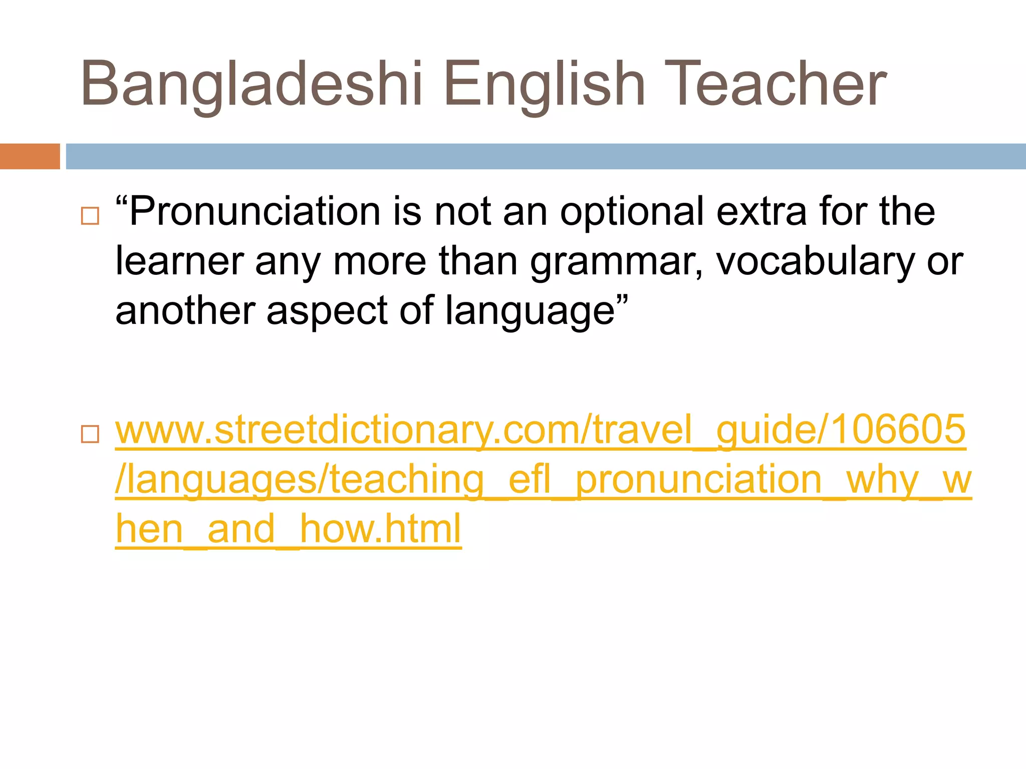 Pronunciation teaching and theories (1) | PPTX