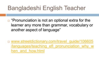 Pronunciation teaching and theories (1) | PPTX