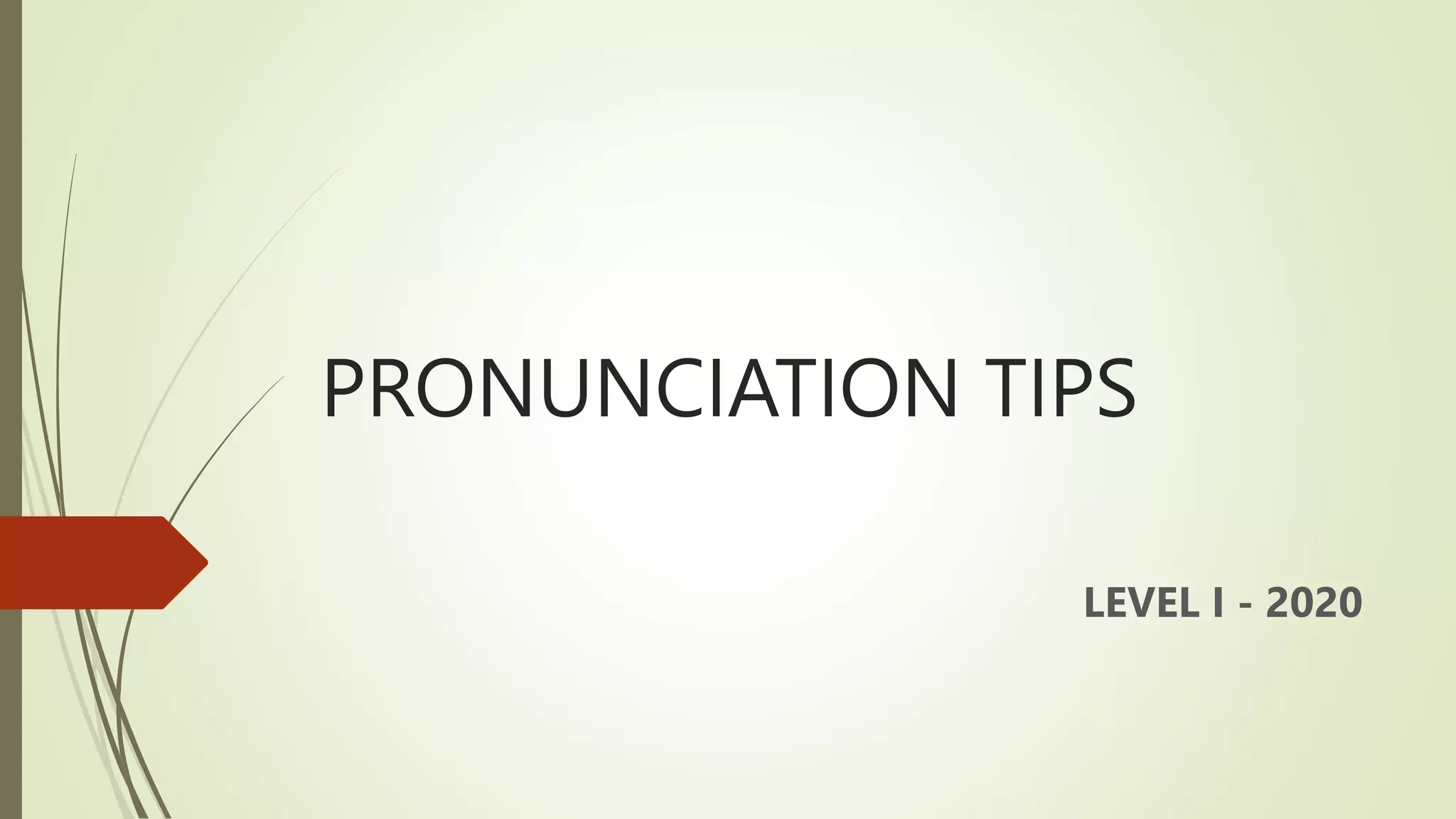 PRONUNCIATION TIPS_MORABITO.pptx