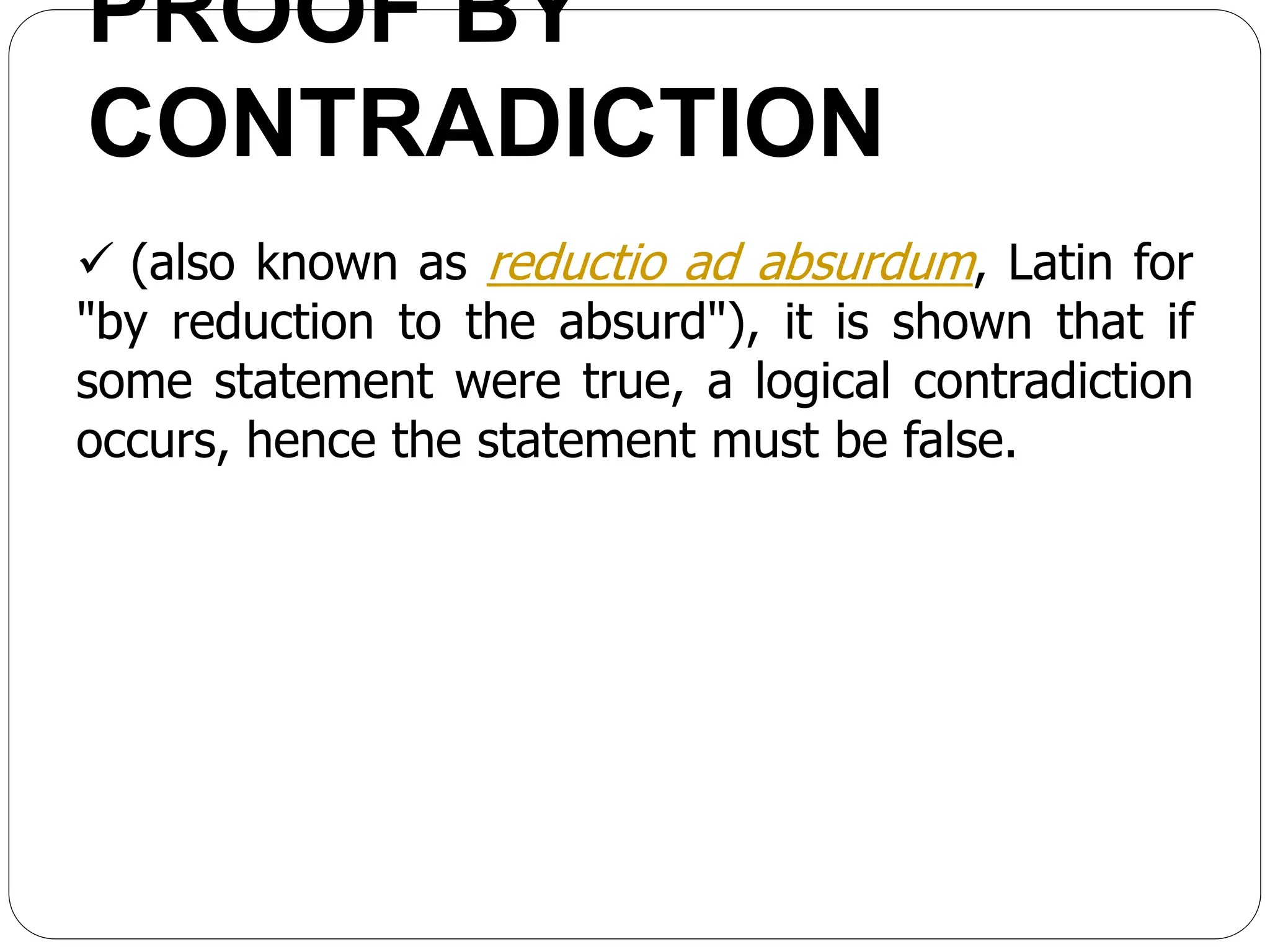 Proof by contradiction | PPTX