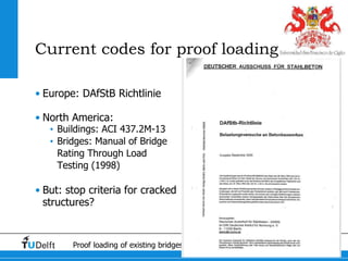 Proof loading of existing bridges | PPTX
