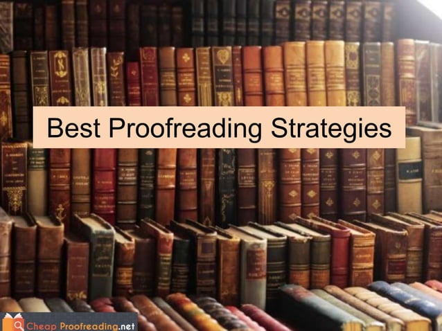 Best Proofreading Strategies | PPTX