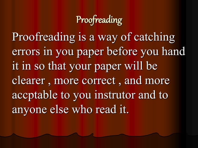 Proofreading, Good Idea for Proofreading | PPT | Homework and Study ...
