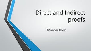 Direct Proof and Indirect proof: Meaning and examples | PPTX