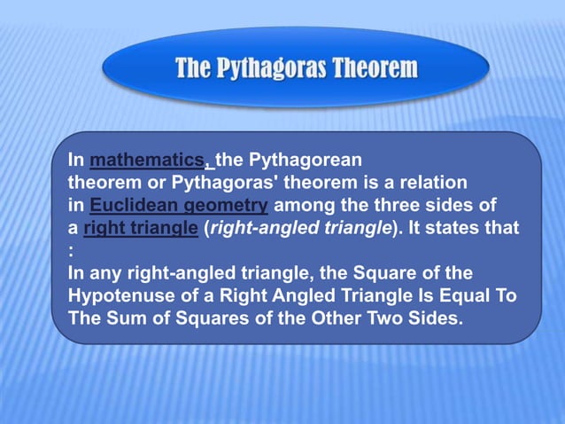 Pythagorean Theorem and its various Proofs | PPTX