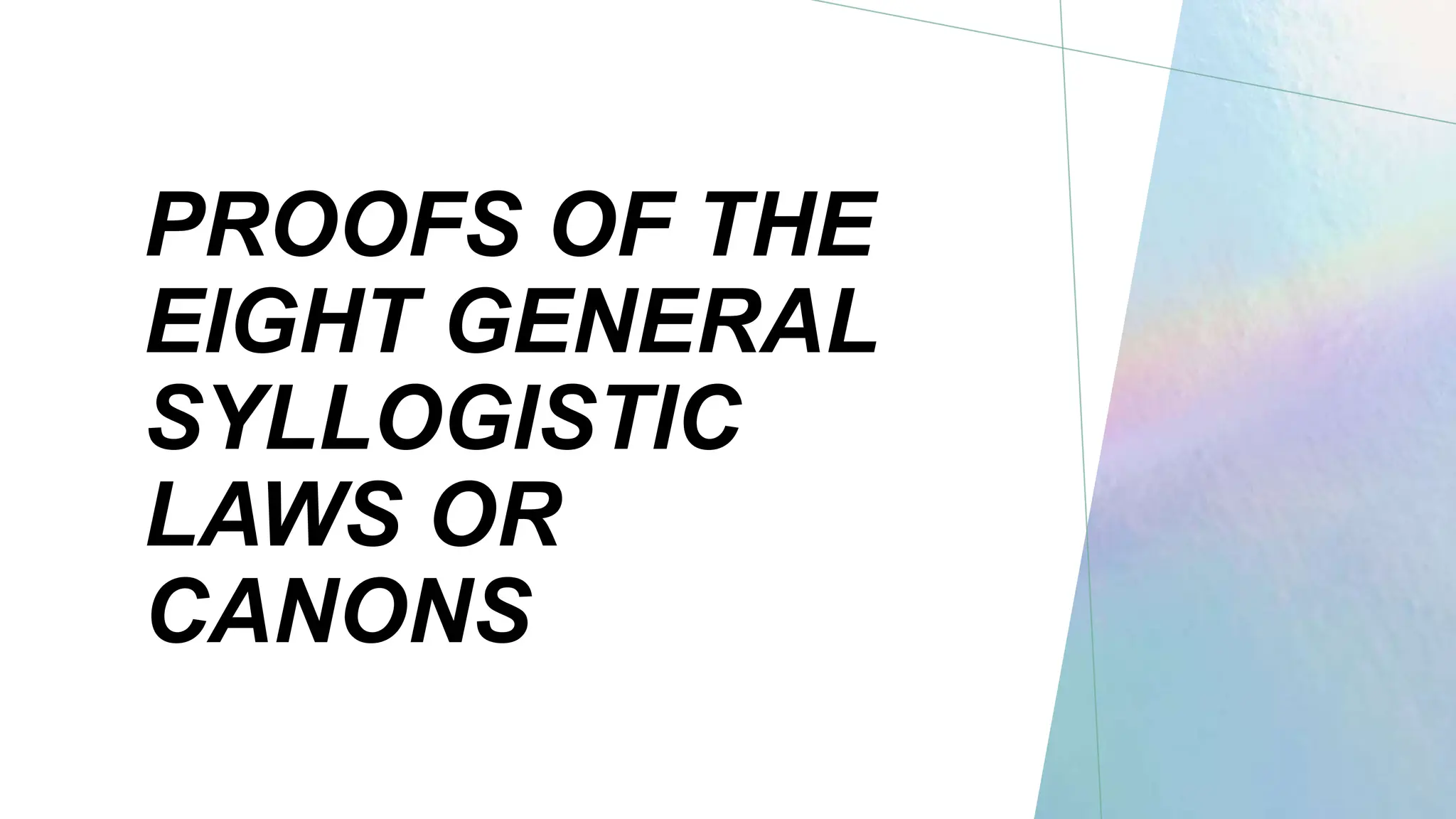 Proofs of the eight general syllogistic laws or.pptx | Track and Field ...